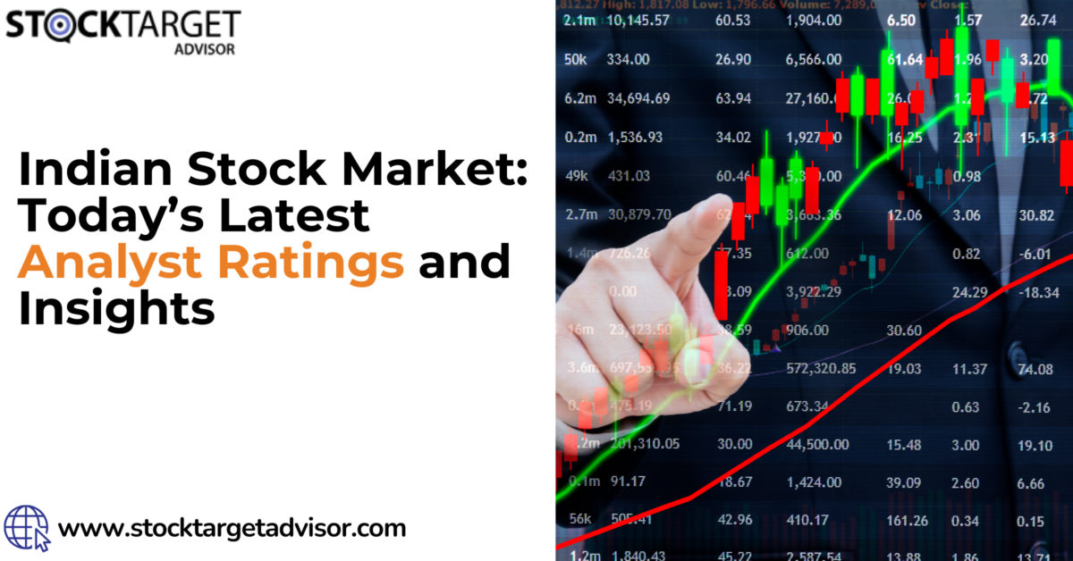 Latest Indian Stock Analyst Ratings Reveal Top Stocks To Watch Now Latest Indian Stock Analyst Ratings Reveal Top Stocks To Watch Now